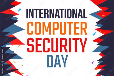 International Computer Security Day Wallpaper With Different Shapes Design And Typography Day