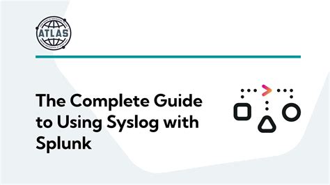 The Complete Guide To Using Syslog With Splunk Kinney Group