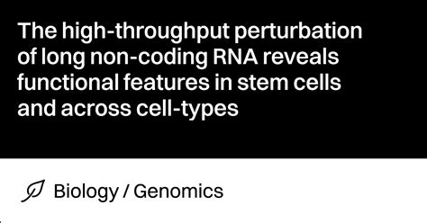 The High Throughput Perturbation Of Long Non Coding Rna Reveals Functional Features In Stem