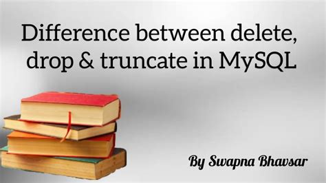 Difference Between Delete Drop And Truncate In Mysql Youtube