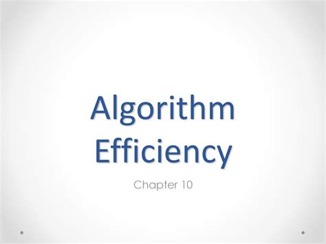 Algorithm Efficiency Chapter Ppt Download