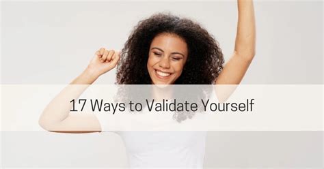 17 ways to validate yourself live well with sharon martin