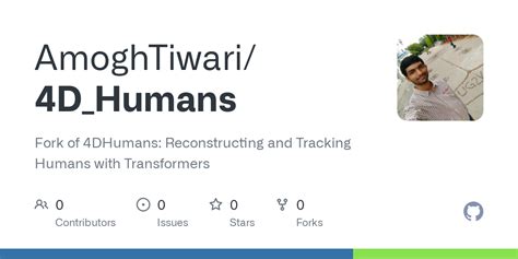 Github Amoghtiwari4dhumans Fork Of 4dhumans Reconstructing And Tracking Humans With