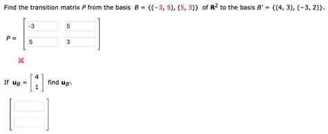Solved Find The Transition Matrix P From The Basis B