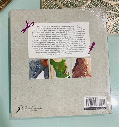 Complete Guide To Customising Your Clothes Techniques And Tutorials For Personalising Your