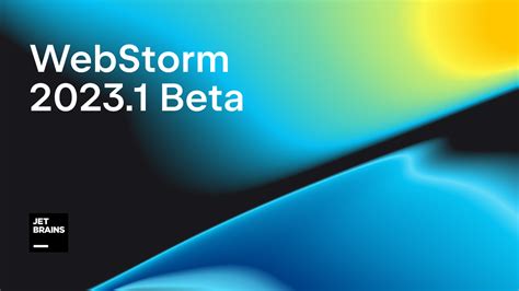 Webstorm 20231 Beta Is Here The Webstorm Blog