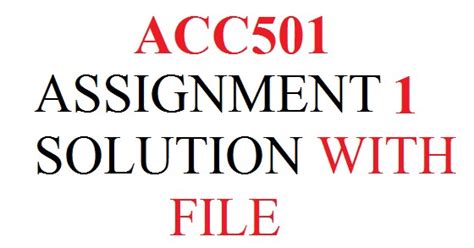 Rana Toqeer Ahmad Khan On Linkedin Acc501 Assignment 1 Solution Spring 2022