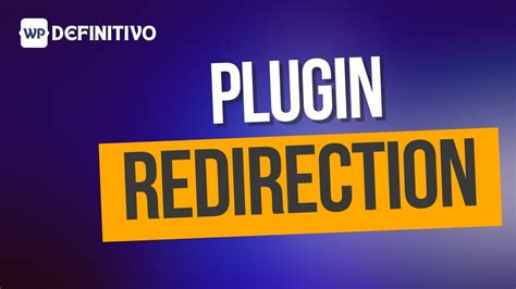 Redirection Plugin Wordpress Para Redirecionamento De Links Quebrados