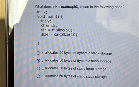 Solved What Does Str Malloc 50 Mean In The Following Chegg