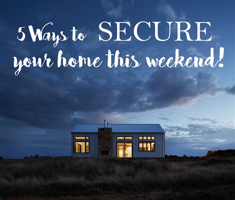 Diy Home Security 5 Ways To Secure Your Home In One Weekend