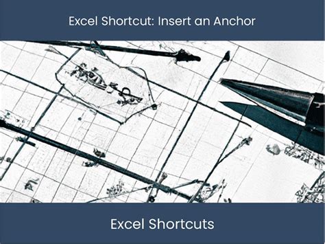 Boost Productivity Insert Excel Anchor Shortcut Excel