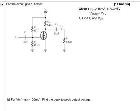 Solved For The Circuit Given Below 1 1 Mark Given ID On Chegg Com