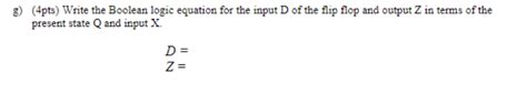 Pts Write The Boolean Logic Equation For The Input Chegg Com