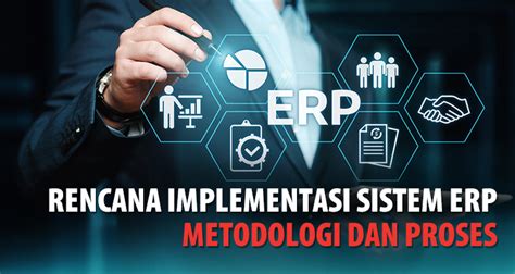 Rencana Implementasi Sistem ERP Metodologi Dan Proses Rapid E Suite