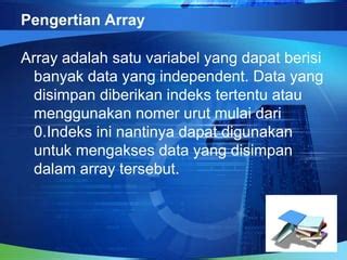 Pemograman Web Kegiatan Belajar Memahami Penggunaan Array PPT