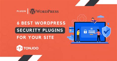 6 Best Wordpress Security Plugins For Your Site Tonjoo