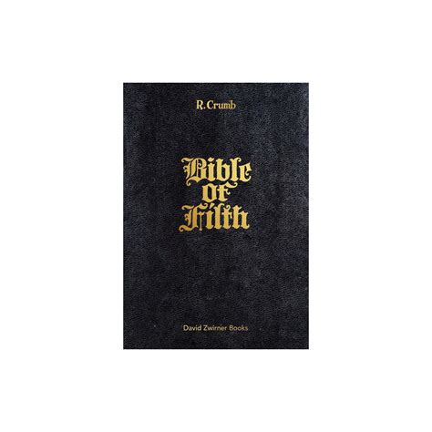 Bible Of Filth Par Crumb Robert Bible Of Filth Par Crumb Robert