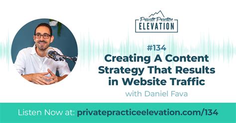 134 Creating A Content Strategy That Results In Website Traffic Private Practice Elevation