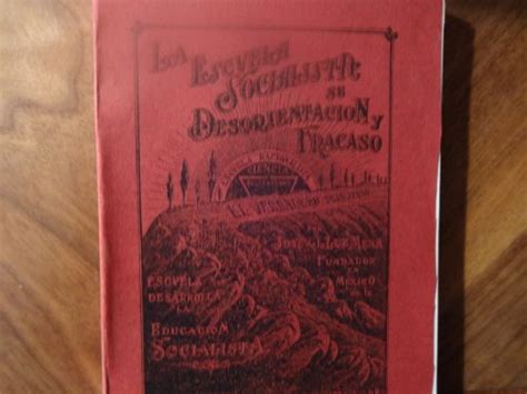La Escuela Socialista Su Desorientación Y Fracaso El Verdadero