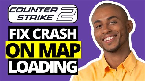 How To Fix Crash During Map Loading In Cs2 Counter Strike 2 Youtube