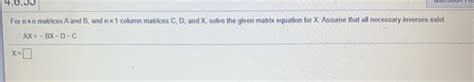 Solved 4033 Fornxn Matrices A And B And Nx 1 Column