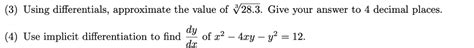 solved 3 using differentials approximate the value of