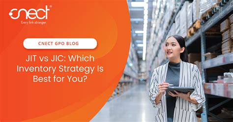 Jit Vs Jic Which Is Best For You Cnect Gpo