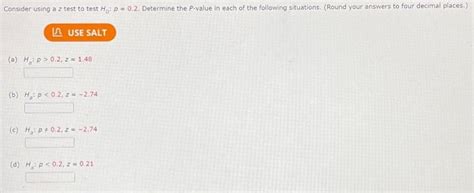 Solved Consider Using A Z Test To Test Ho P 02