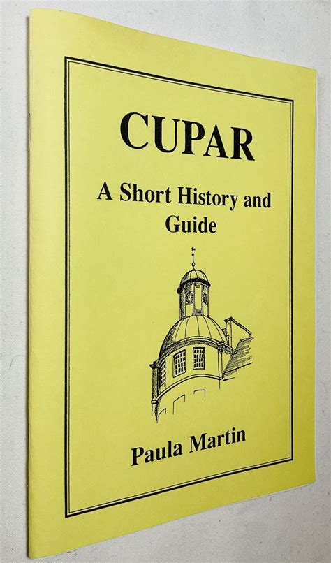 Cupar A Short History And Guide Had We But Known Scottish Book Store