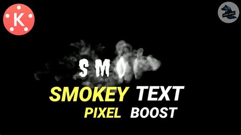 Smoke Text Reveal Animation Intro In Kinemaster 🔥🔥 How To Make Smokey Text In Android