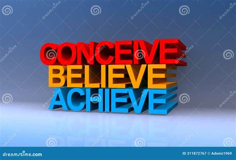 Conceive Believe Achieve Word Letter Tiles Success Ideas Effort Royalty