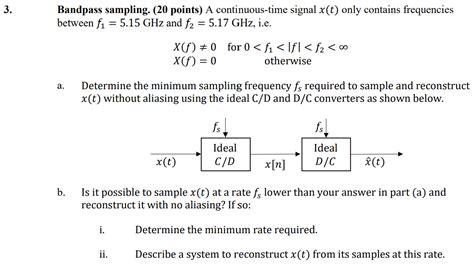 Solved Bandpass Sampling 20 Points A Continuous Time