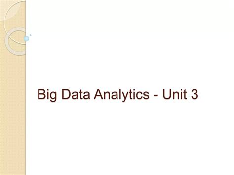 big data analytics unit 3 pptx