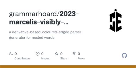 Github Grammarhoard Marcelis Visibly Pushdown A Derivative Based Coloured Edged Parser