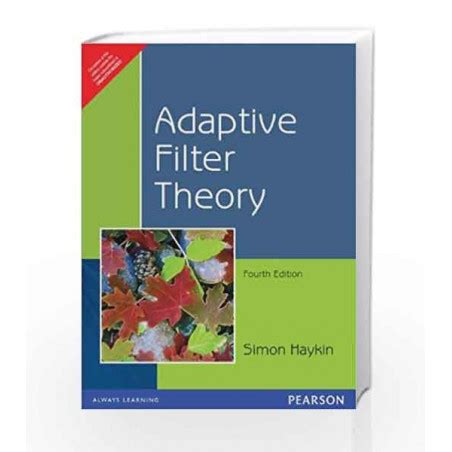 ADAPTIVE FILTER THEORY By HAYKIN Buy Online ADAPTIVE FILTER THEORY Book At Best Price In India