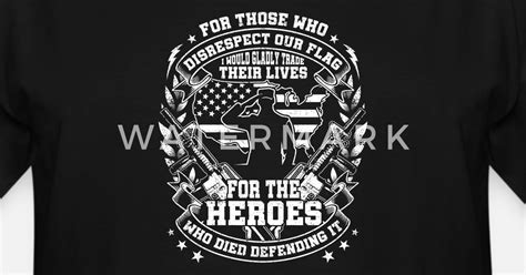 For Those Who Disrespect Our Flag Proud Usa Mens Tall T Shirt