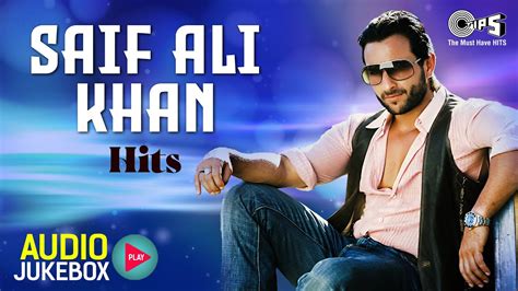 Saif Ali Khan Hits Audio Jukebox Saif Ali Khan Songs Ole Ole Be