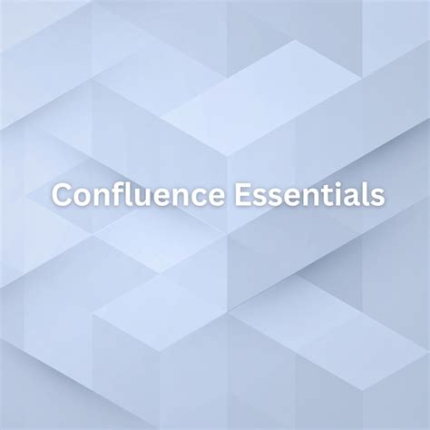 Confluence Essentials Agilizing