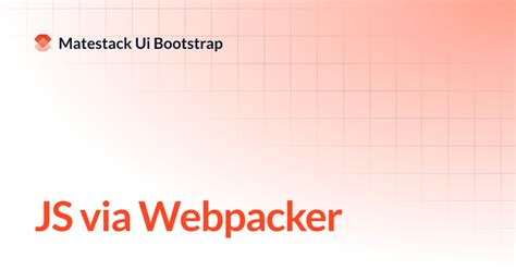 Js Via Webpacker Matestack Ui Bootstrap