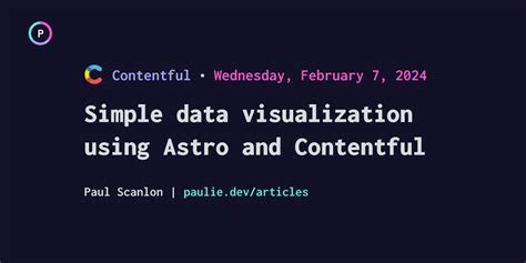 Paul Scanlon Simple Data Visualization Using Astro And Contentful