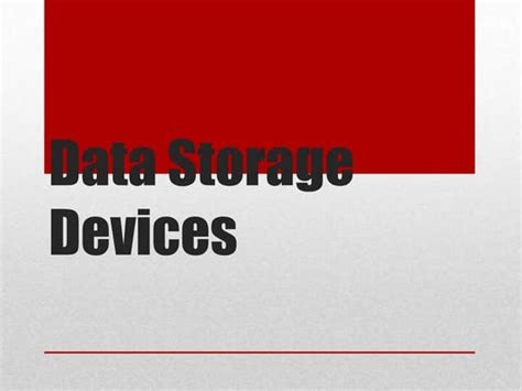 Data Storage Devices Ppt