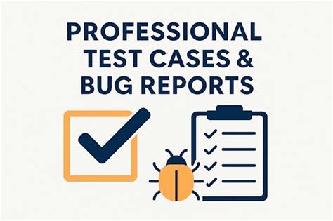 Create Test Cases Test Plans And Bug Reports For Your Software By