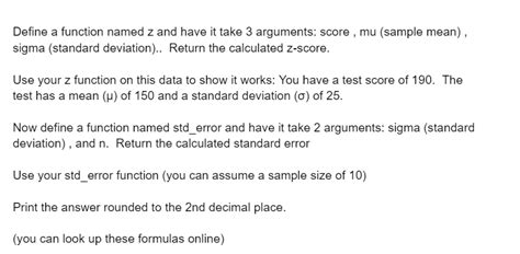 Solved Define A Function Named Z And Have It Take 3 Chegg Com