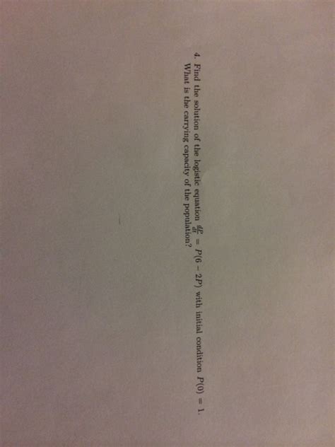 Solved Find The Solution Of The Logistic Equation Dp Dt