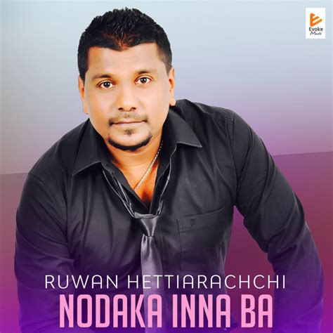 Ruwan Hettiarachchi Songs Events And Music Stats