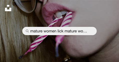 Mature Women Lick Mature Woman Pictures Download Free Images On Unsplash