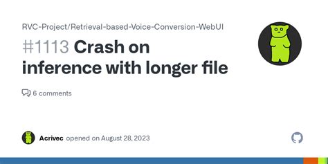 Crash On Inference With Longer File · Issue 1113 · Rvc Projectretrieval Based Voice Conversion