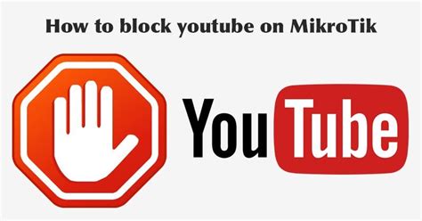 Tutorial Mikrotik Cara Block Youtube Pada Mikrotik