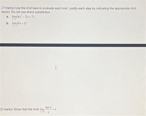 Solved 7 Marks Use The Limit Laws To Evaluate Each Limit