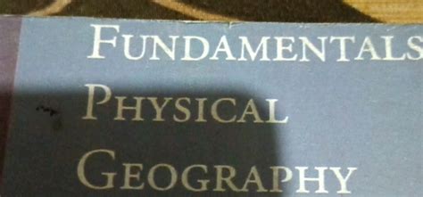 FUNDAMENTALS PHYSICAL GEOGRAPHY StudyX